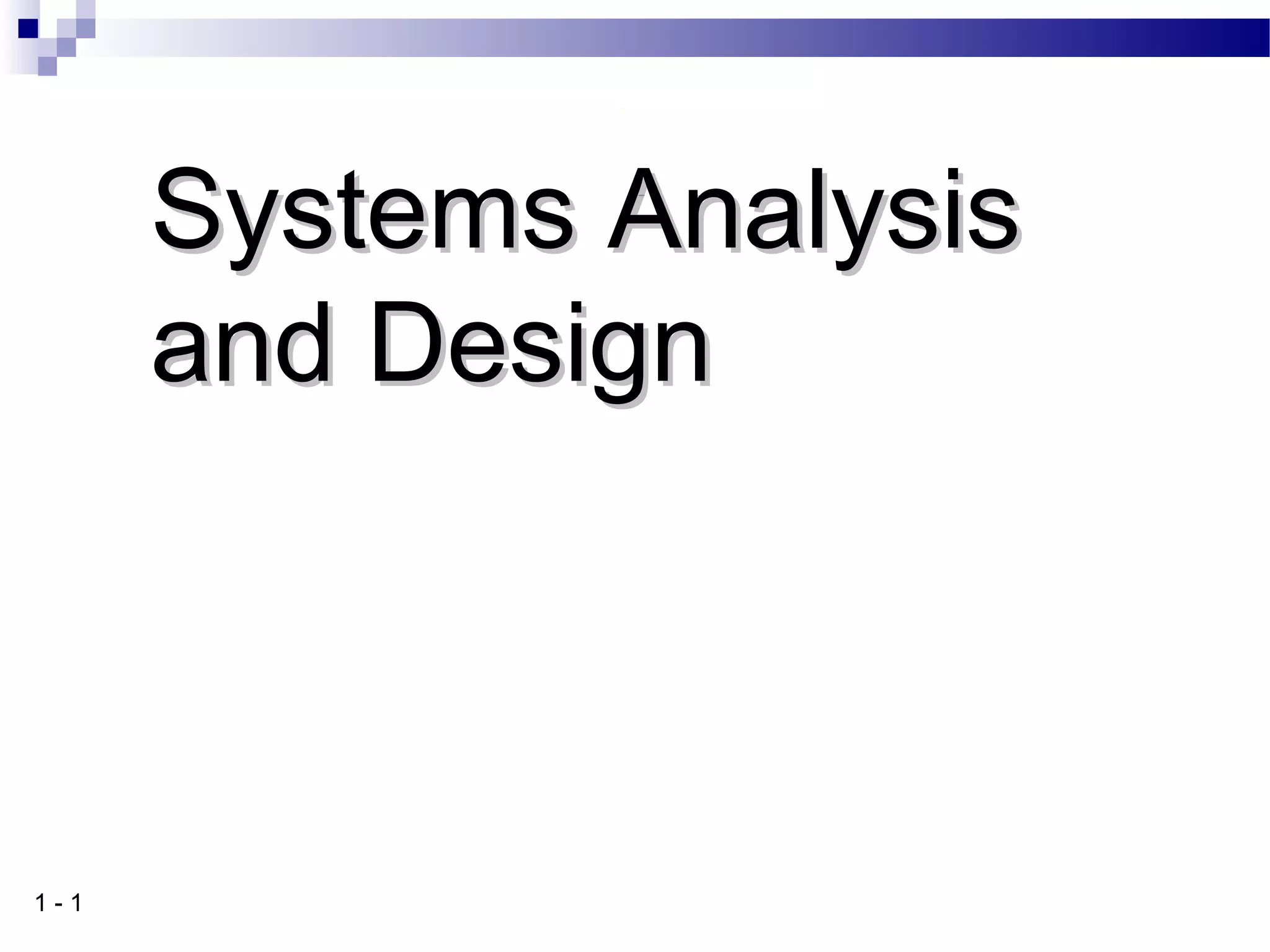 8.2 system analysis and design | PPT | Business | Business and Finance