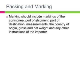 Packing and Marking of Export Goods | PPTX