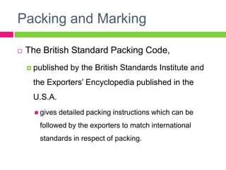 Packing and Marking of Export Goods | PPT
