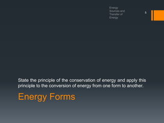 Energy Sources and Transfer of Energy | PPTX