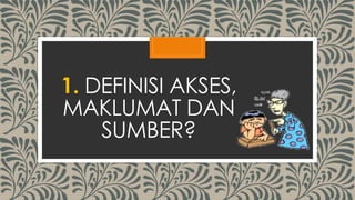 8.9 Akses maklumat pelbagai sumber | PPTX