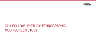 United Internet Media – Multi-Screen – A Peak into the Living Room! | PPT