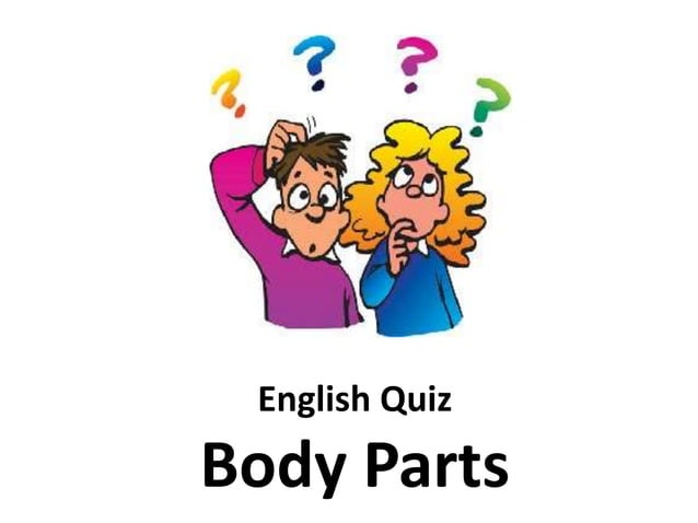 English Quiz - Body parts | PPT