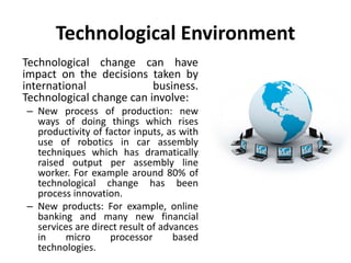 Technological Environment - International Business - Manu Melwin Joy | PPTX
