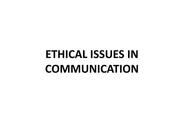 8 ethical Issues In Communication 8-ethical-issues-in-communication