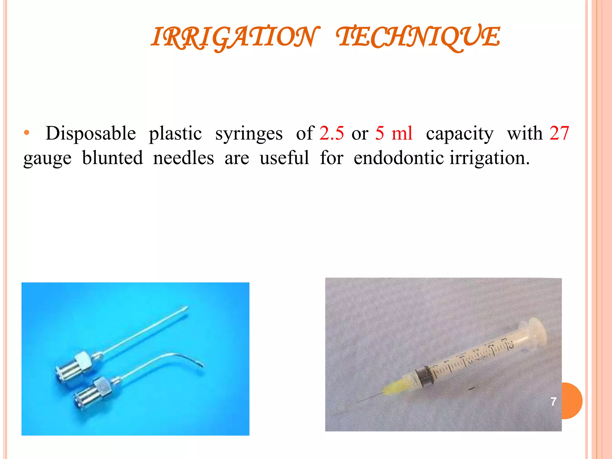 Recent advances in endodontic irrigation devices | PPTX