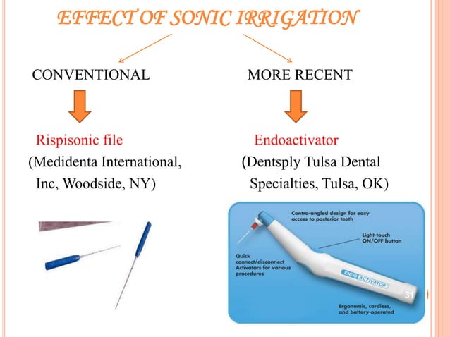 Recent advances in endodontic irrigation devices | PPTX