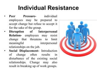 Individual resistance to change - Organizational Change and Development ...
