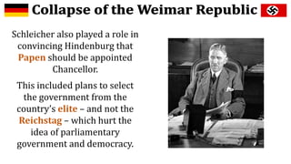 Collapse of the Weimar Republic - nazis and the politics of intrigue | PPTX