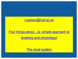 Renal system | PPTX