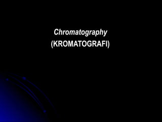 Kromatografi | PPT