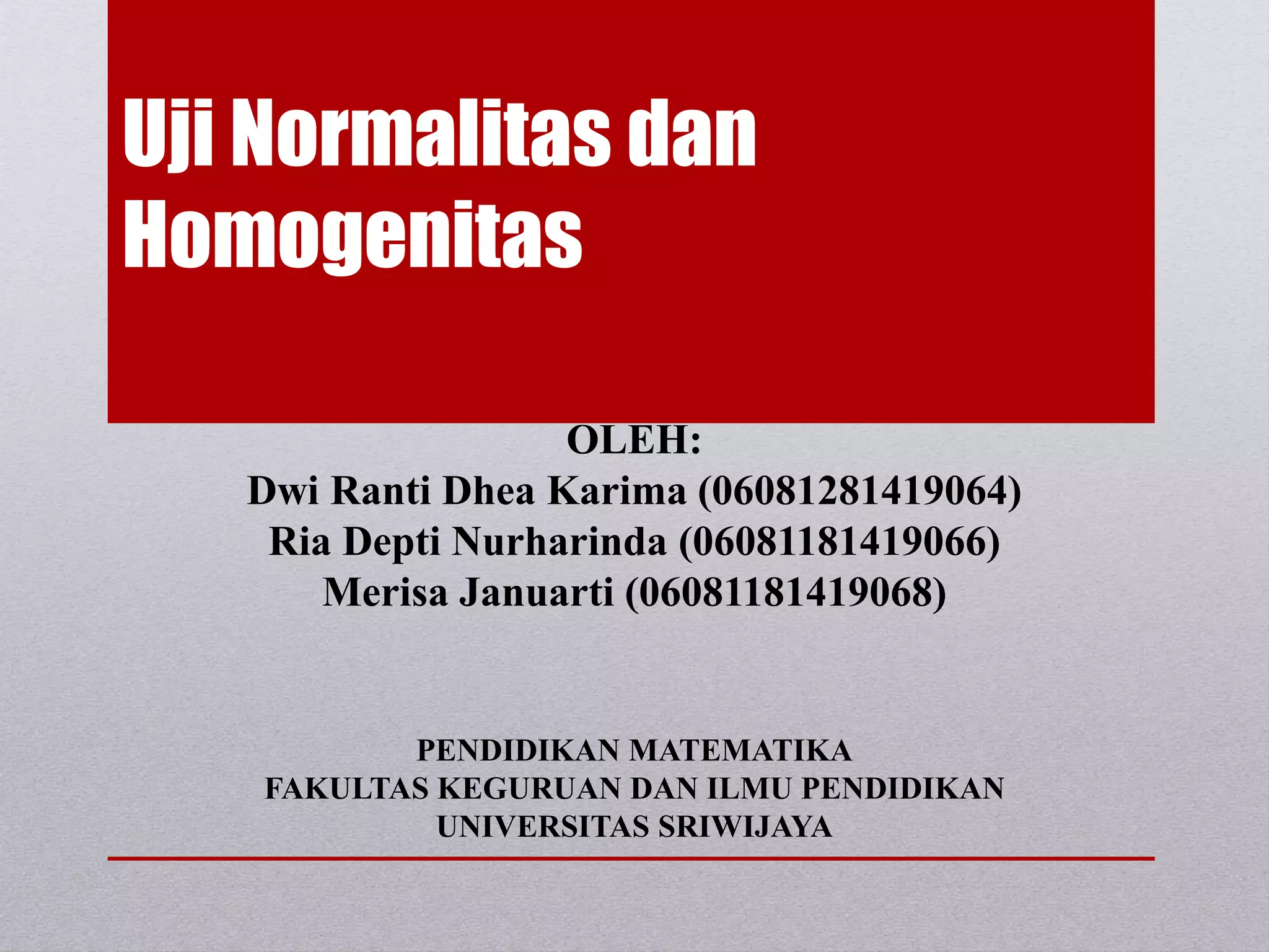 UJI NORMALITAS DAN HOMOGENITAS | PPT