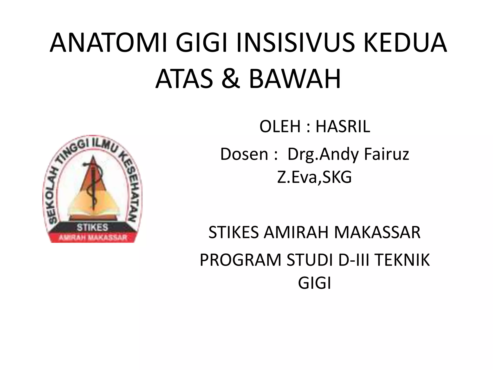 8. anatomi gigi full | PPTX