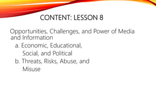 Media and Information Literacy (MIL) - 8. Opportunities ,Challenges ...