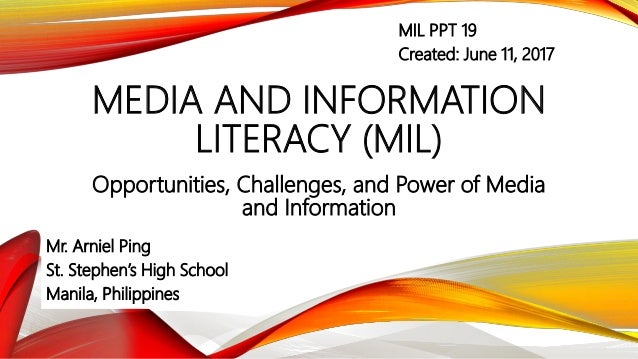 Media and Information Literacy (MIL) - 8. Opportunities ,Challenges,