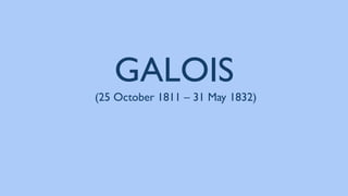 Galois | PPT