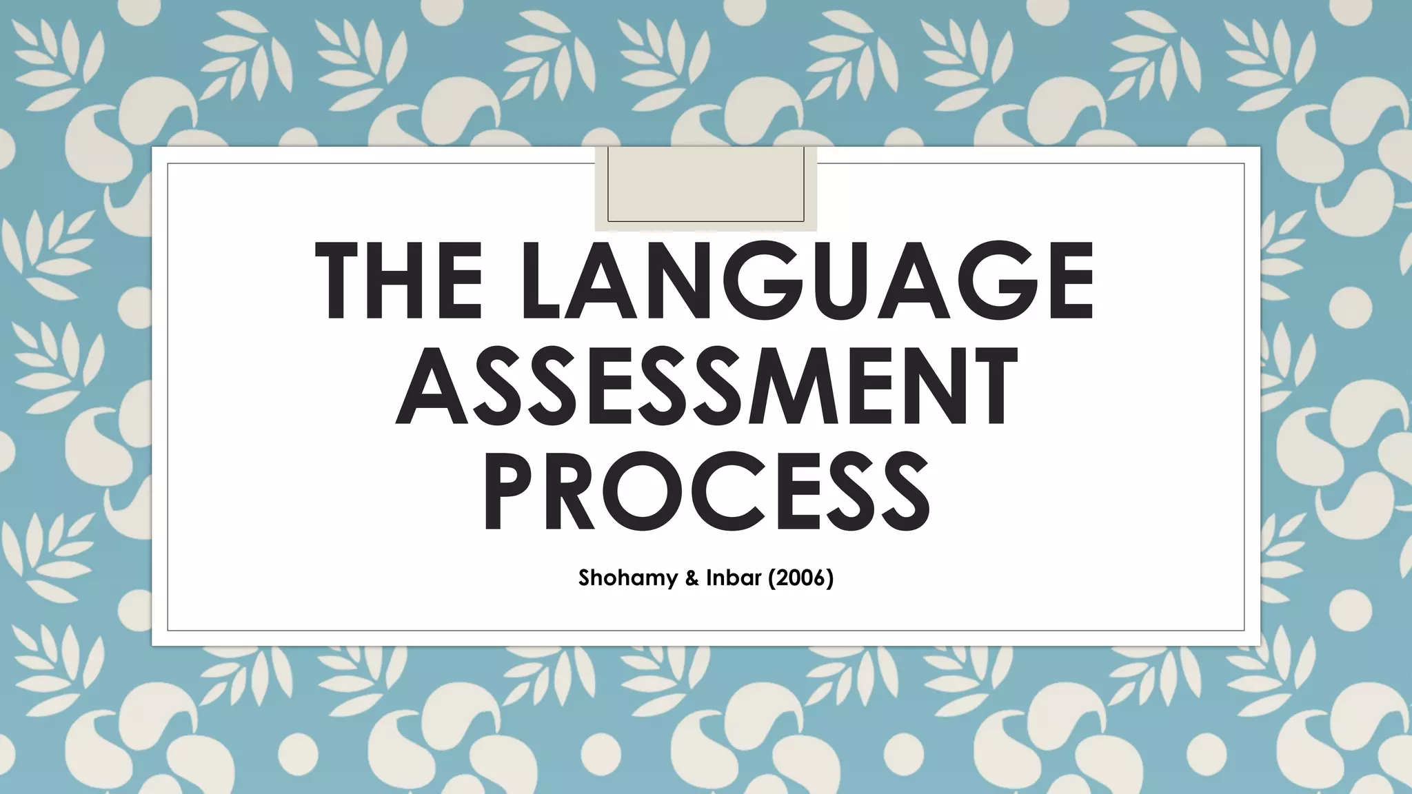 8. the language_assessment_process | PPT