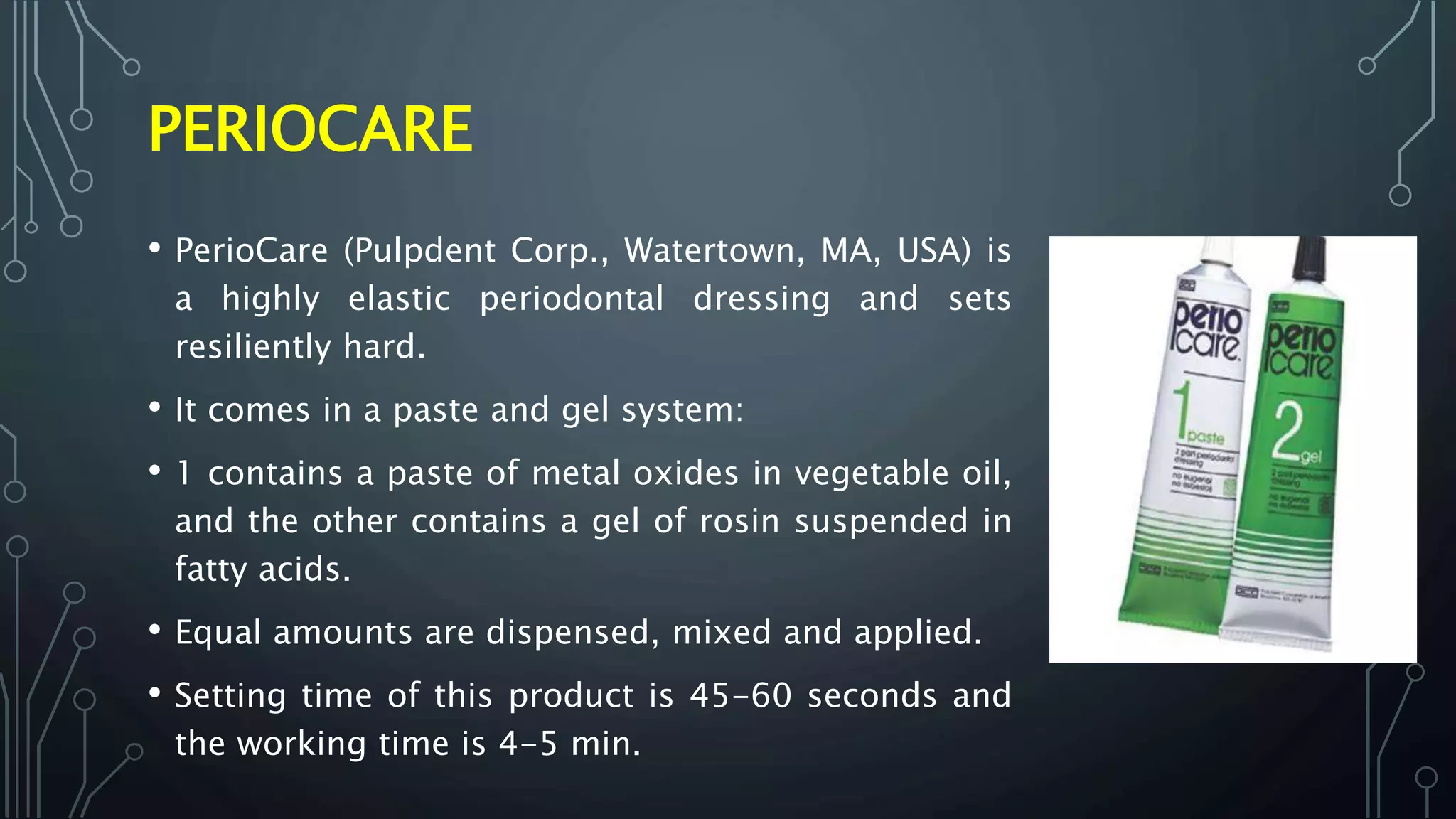 8.periodontal dressing | PPTX