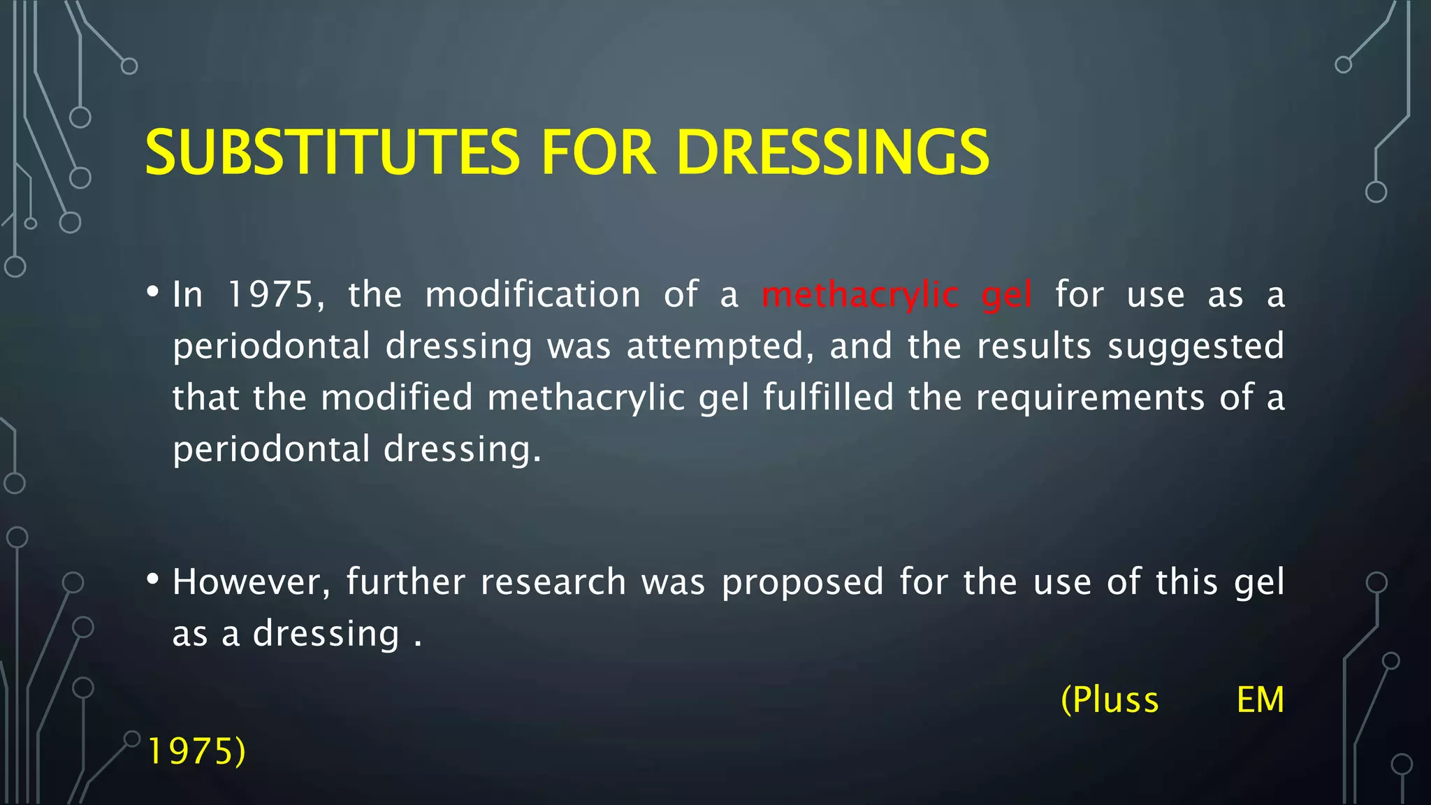 8.periodontal dressing | PPTX