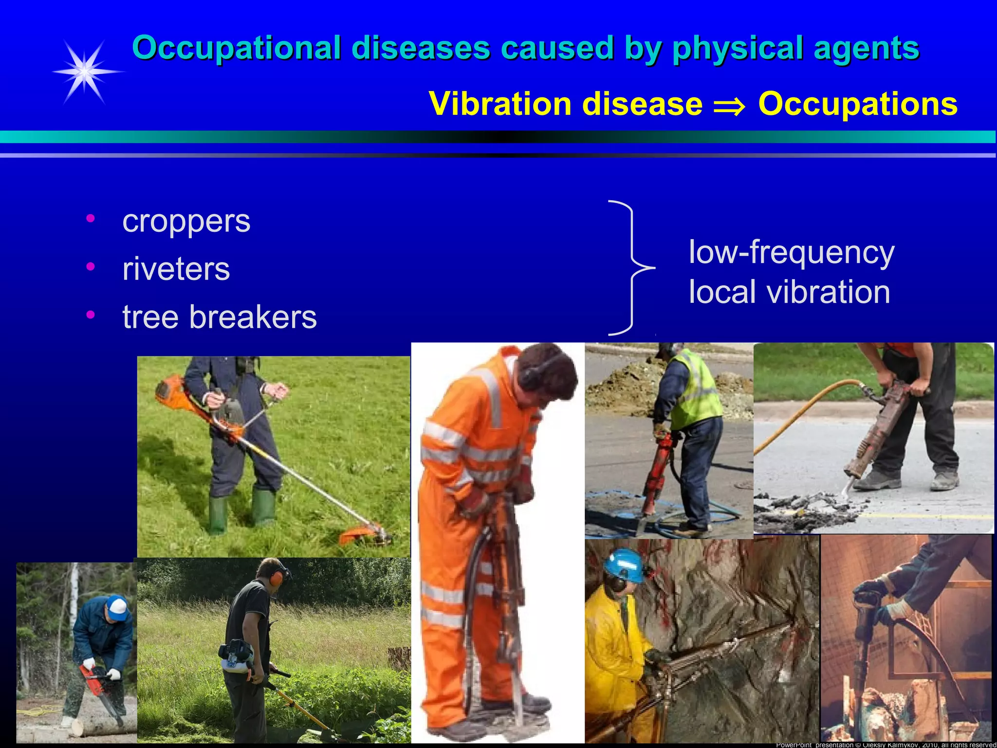 Vibration Disease caused by Physical agents | PPT