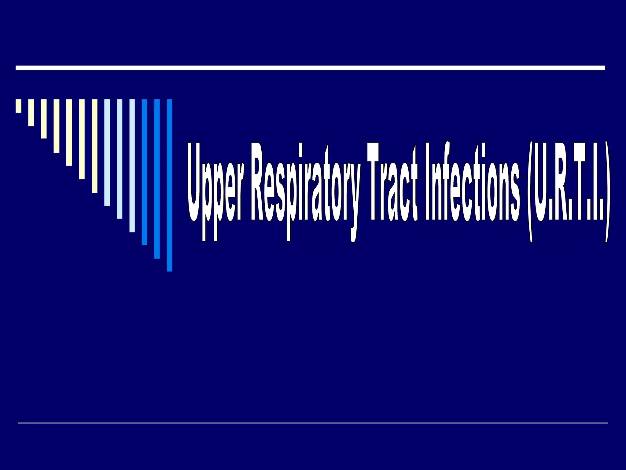 Upper Respiratory Tract Infection (URTI) | PPT