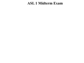 ASL Midterm Exam: In the year 2028 | PPT