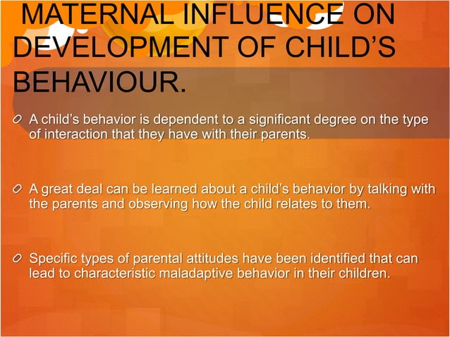 Maternal influence on child's behaviour | PPT