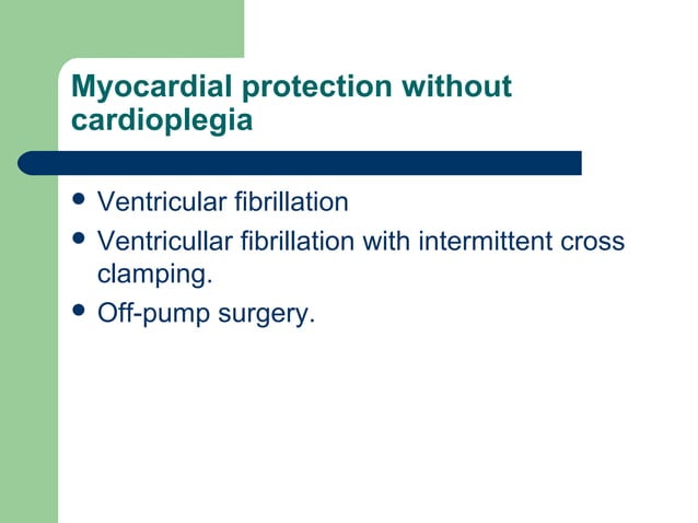 Myocardial Protection during CPB | PPT | Heart and Cardiovascular ...