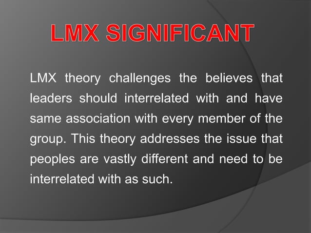 8.4 lmx theory full | PPT