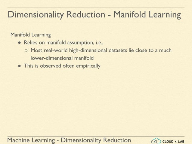 Dimensionality Reduction | Machine Learning | CloudxLab | PPTX