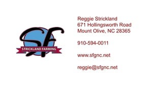 Reggie Strickland: Strickland Farming | PPT