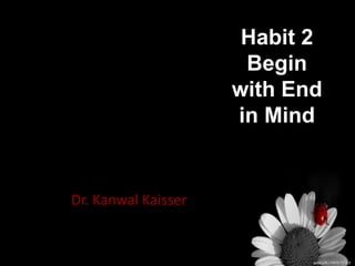 7 habits: 8. Habit-2 Principles | PPT