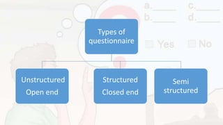 Questionnaire | PPTX