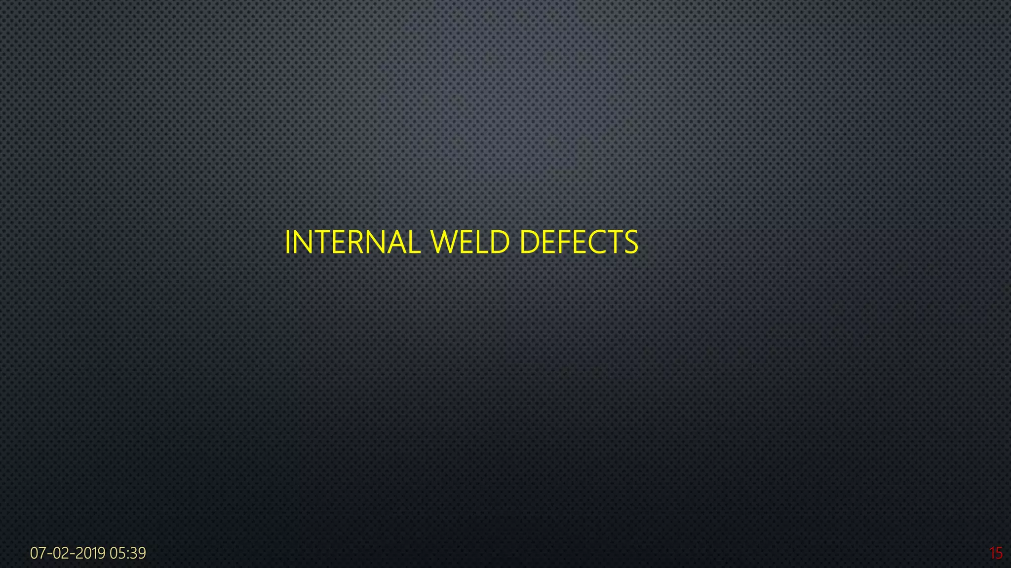 Welding defects, soldering and brazing | PPTX