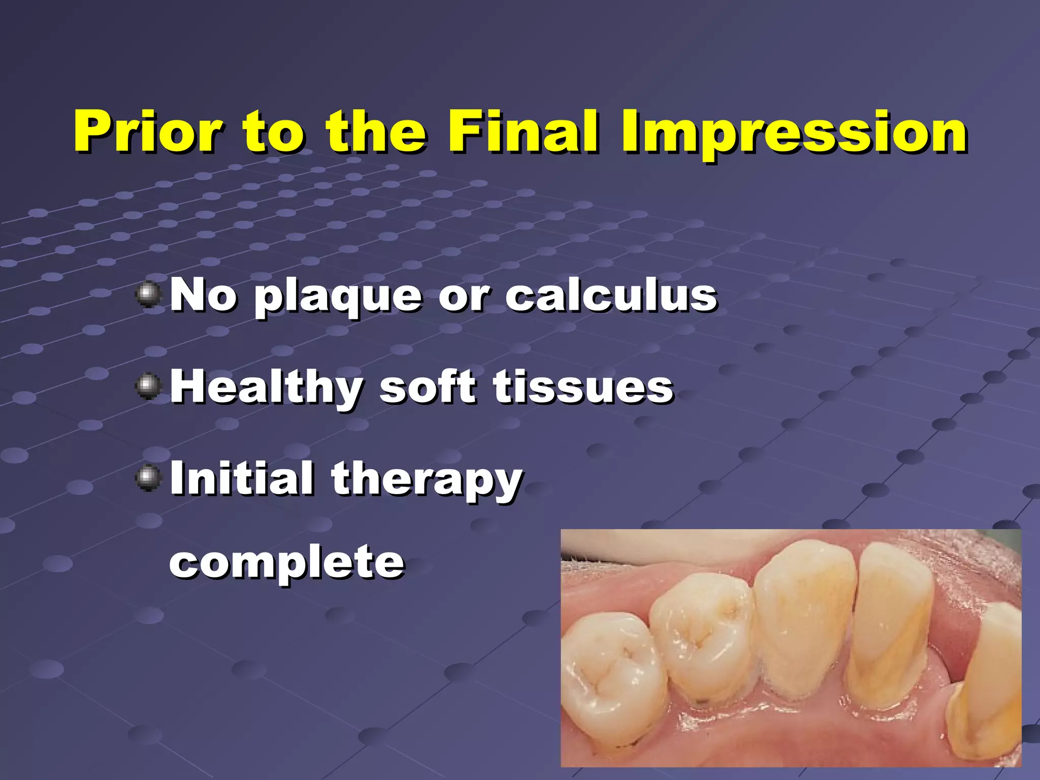 6. final impression techniques for removable partial dentures | PPT