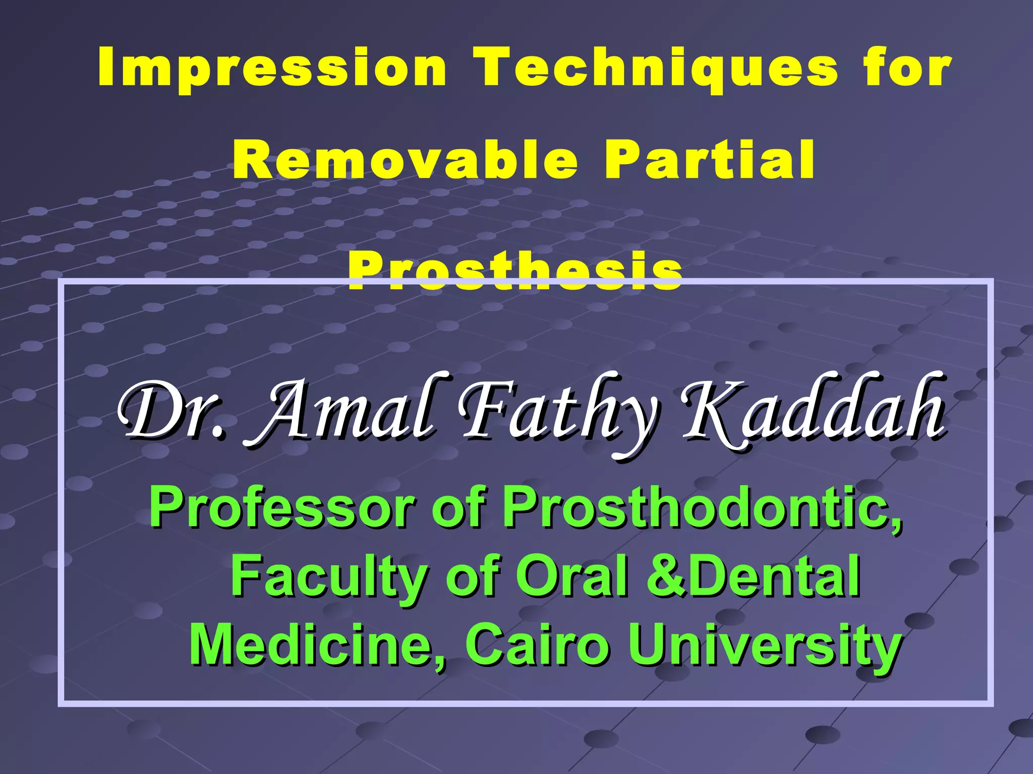 6. final impression techniques for removable partial dentures | PPT