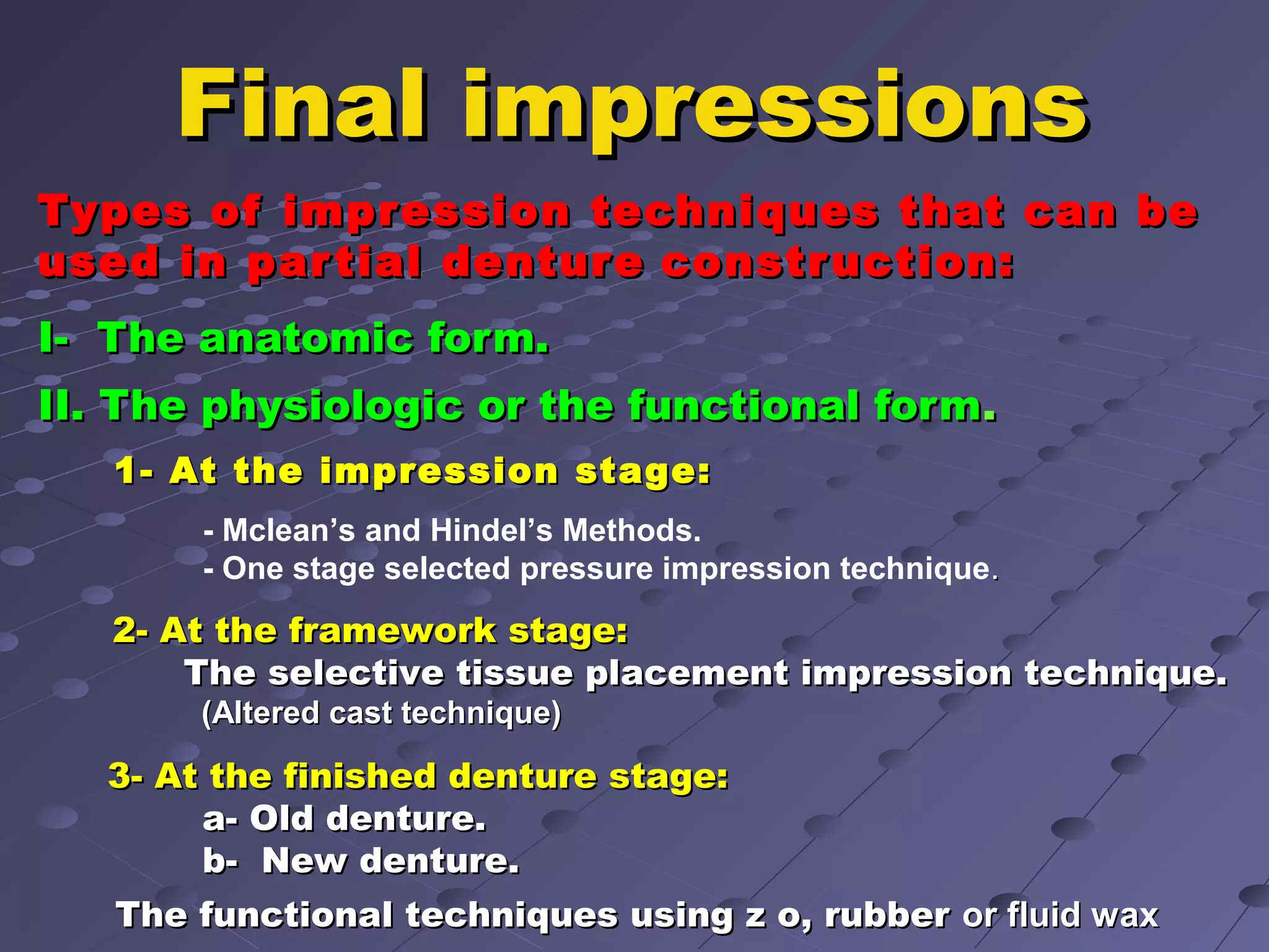 6. final impression techniques for removable partial dentures | PPT