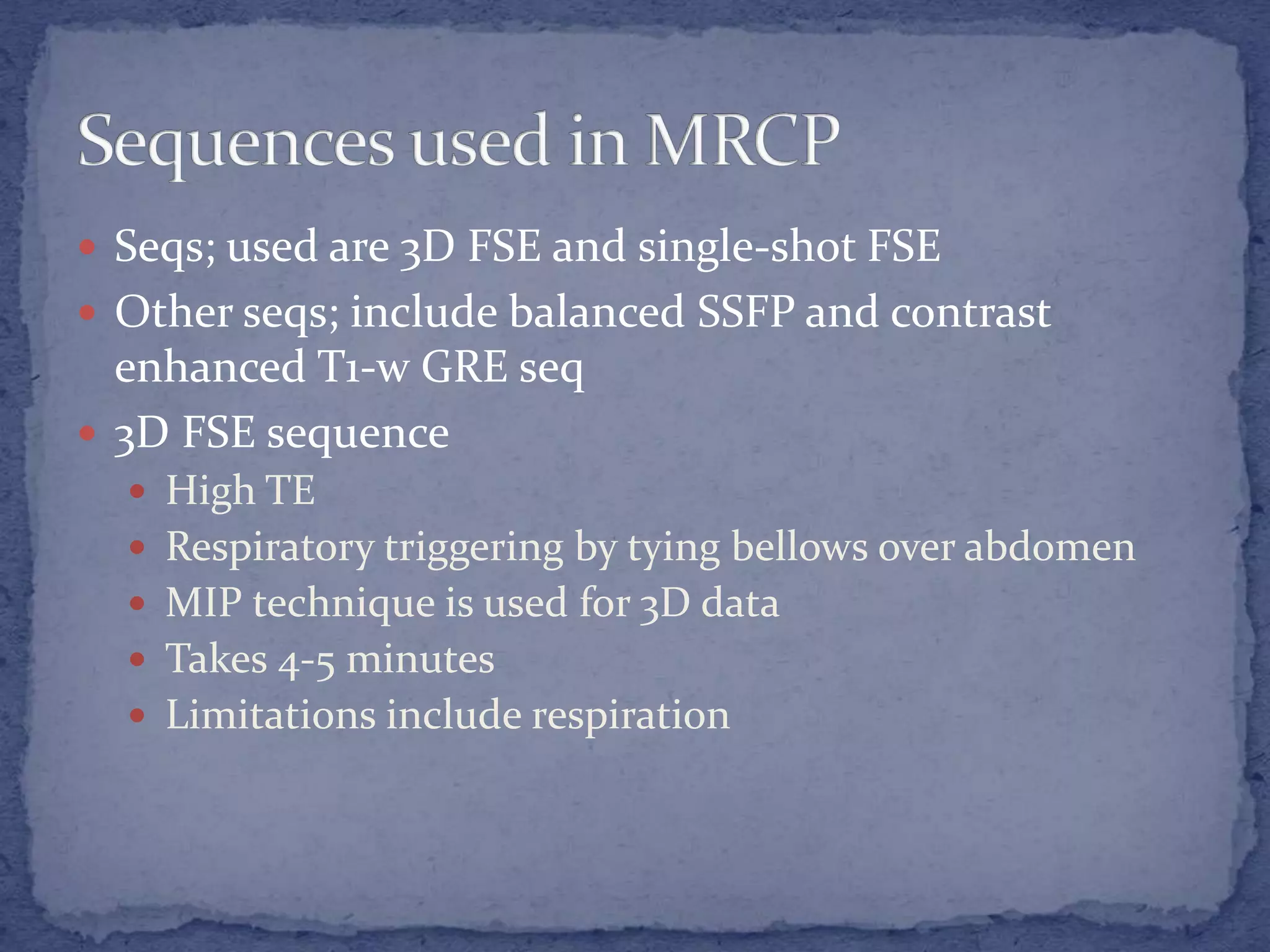 Magnetic Resonance Cholangiopancreatography (MRCP) | PPTX