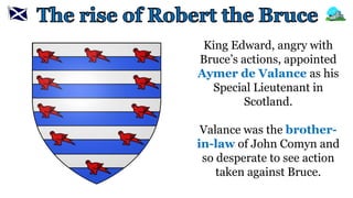 Scottish Wars of Independence - rise of robert the bruce | PPT