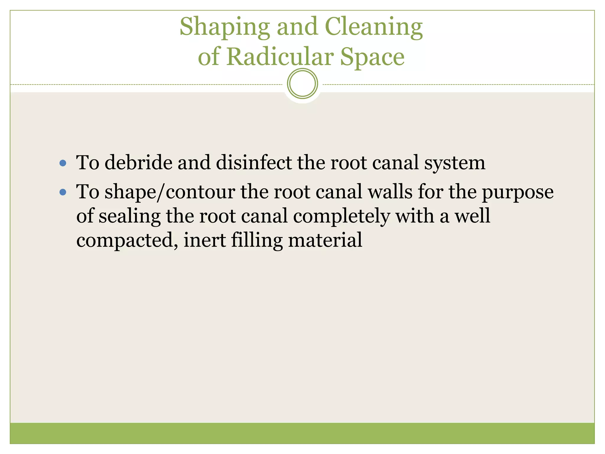 CLEANING AND SHAPING IN ENDODONTICS | PPTX
