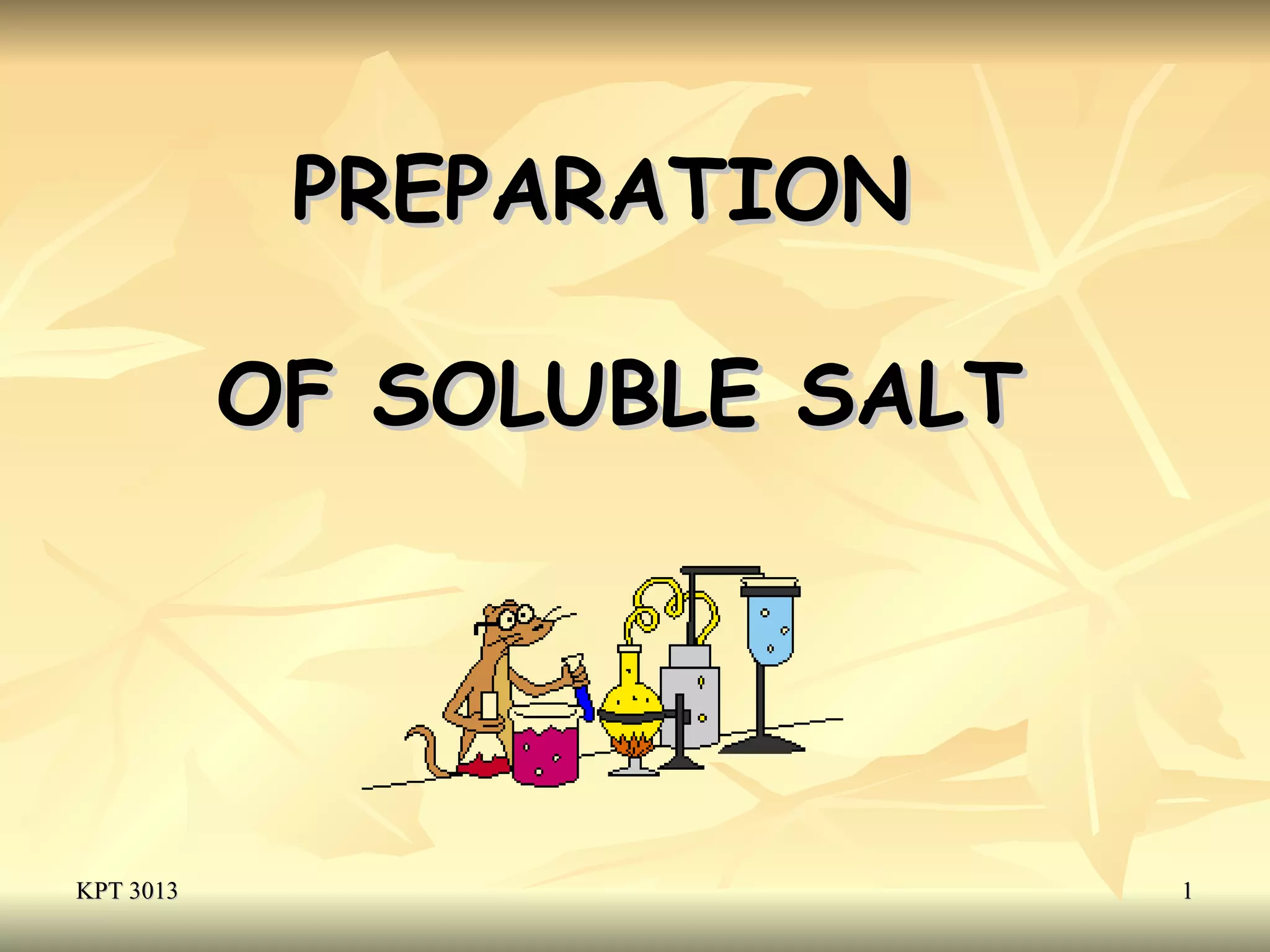 8.1 (b) Preparation of Soluble salts | PPT