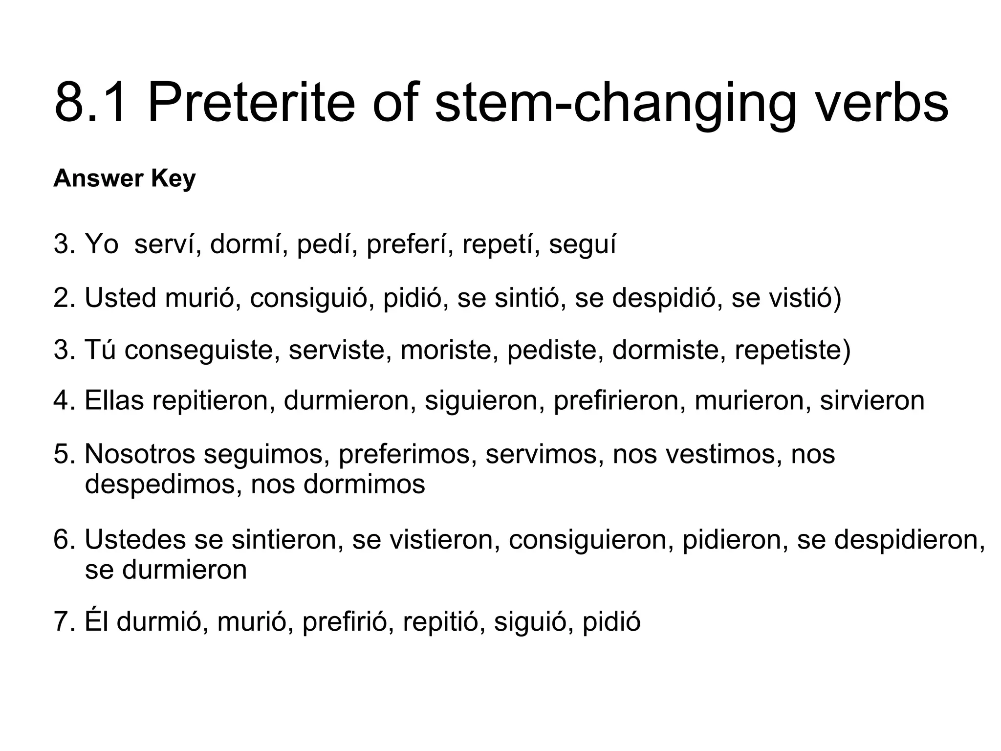 8.1 Preterite of stem changing verbs | PPT