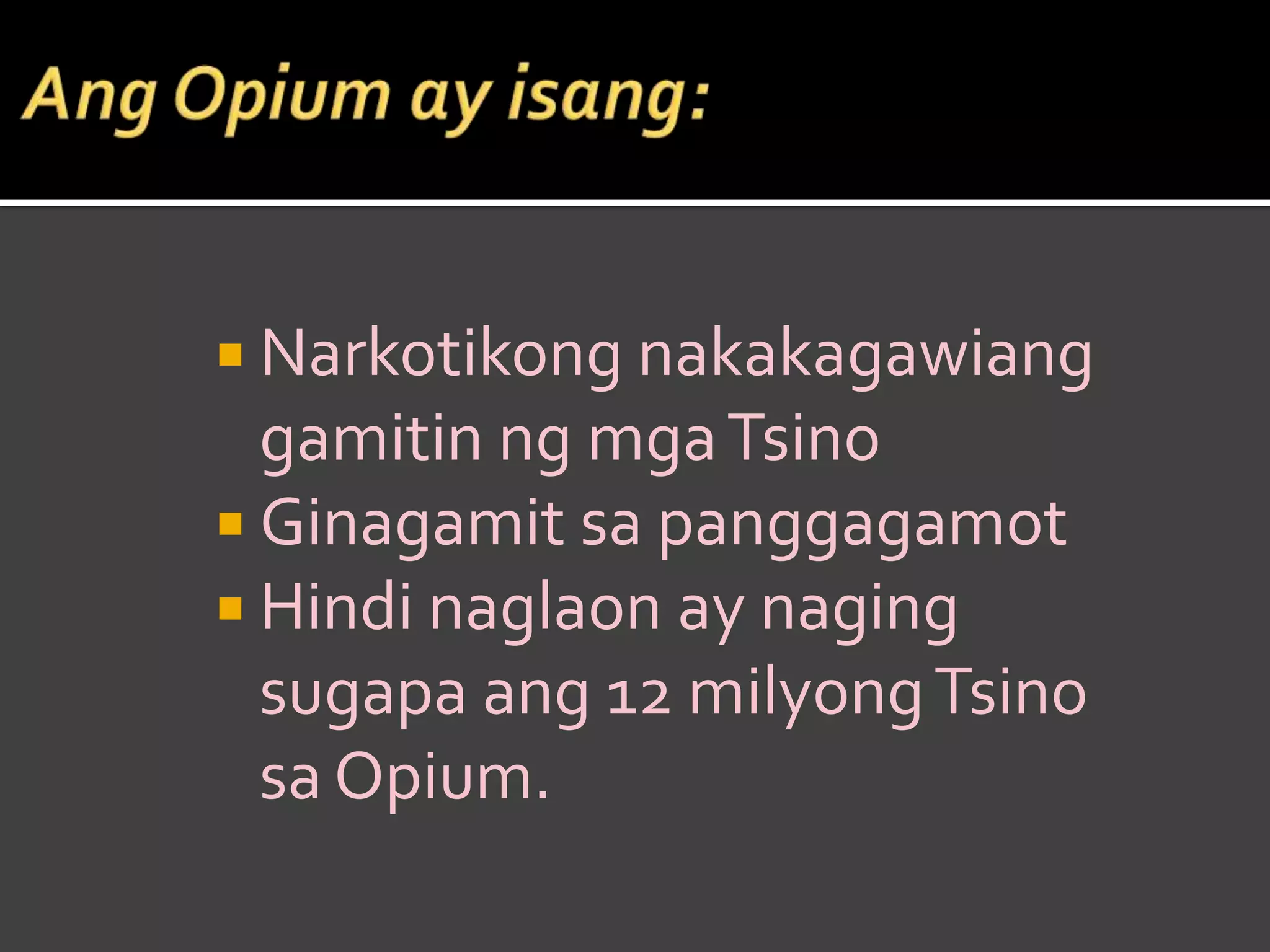 Unang Digmaang Opium (1st Opium War) | PPTX