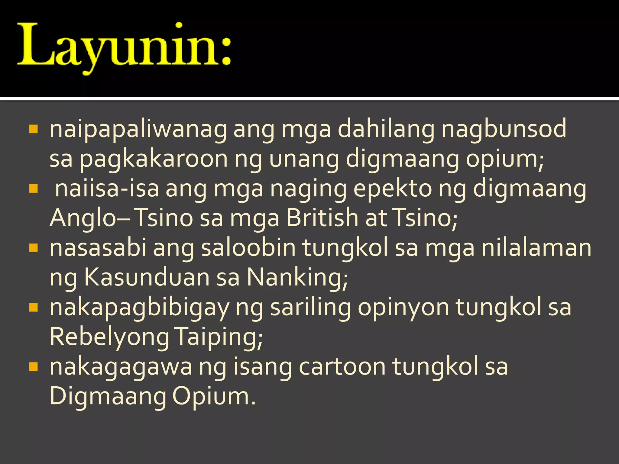 Unang Digmaang Opium (1st Opium War) | PPTX