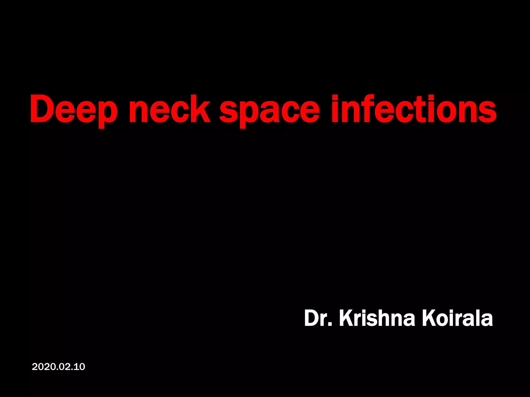 Deep neck space infections | PPT