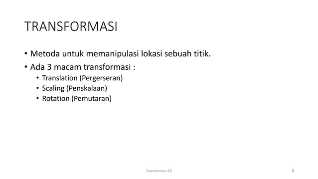 Transformasi 2 Dimensi | PPTX