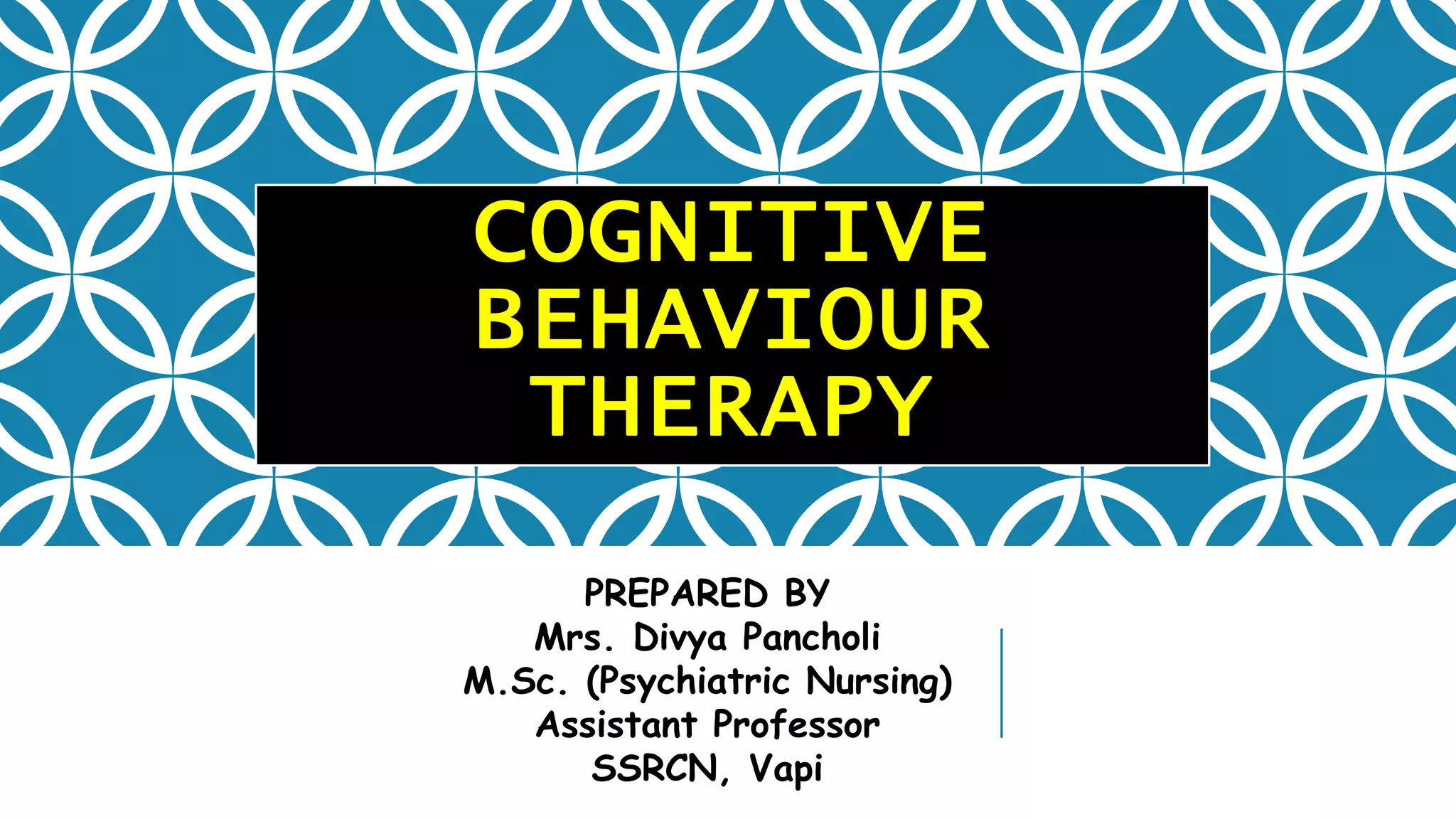Cognitive Behavior Therapy | PPTX