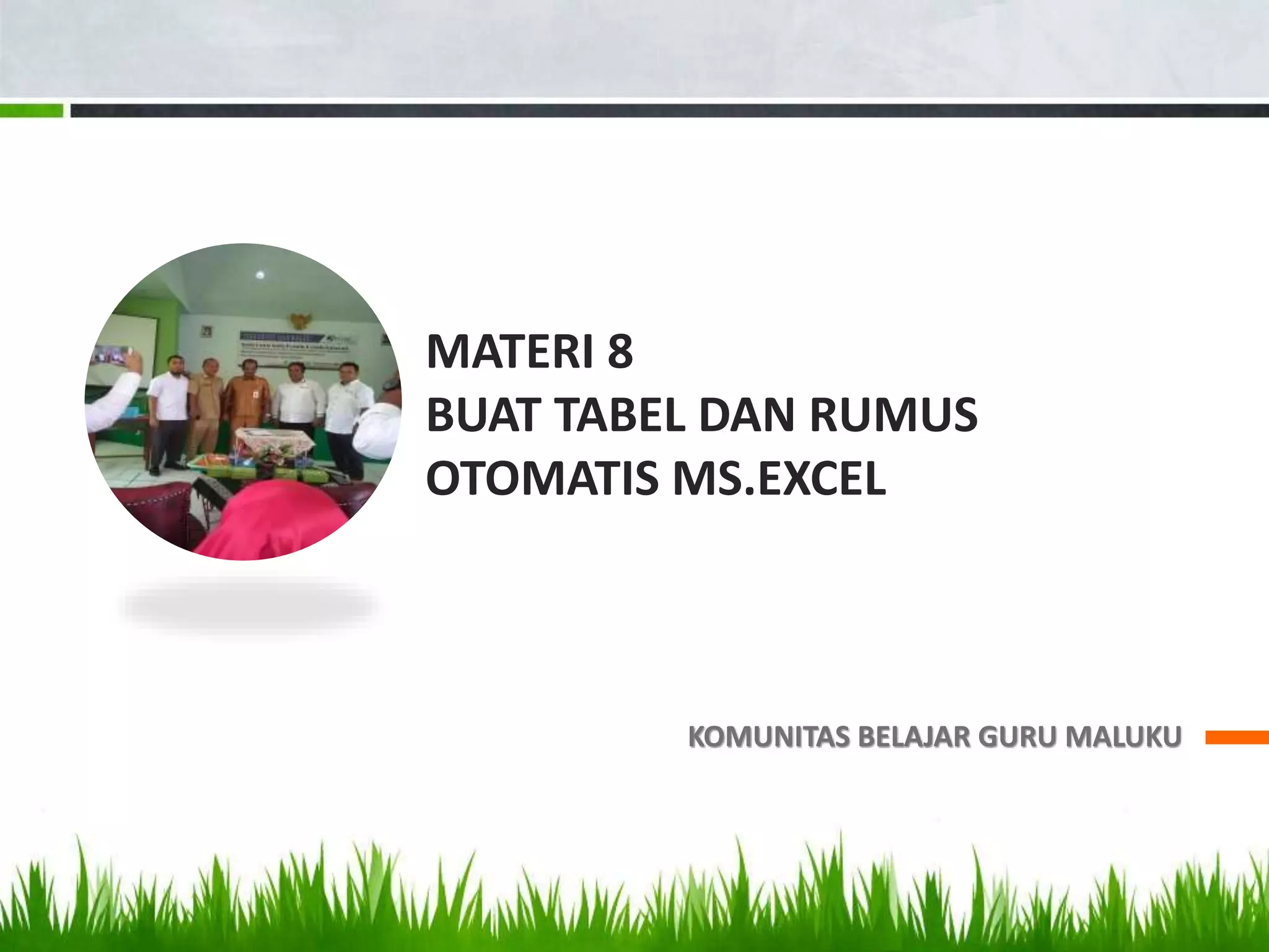 8. materi buat tabel dan rumus otomatis ms.excel | PPTX