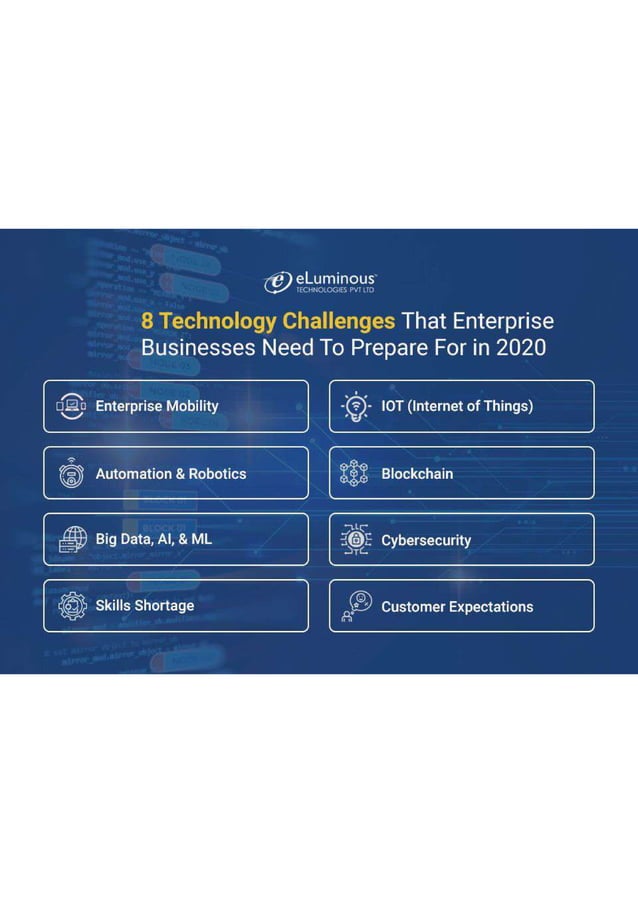 8 Technology challenges that enterprise businesses need to prepare for ...