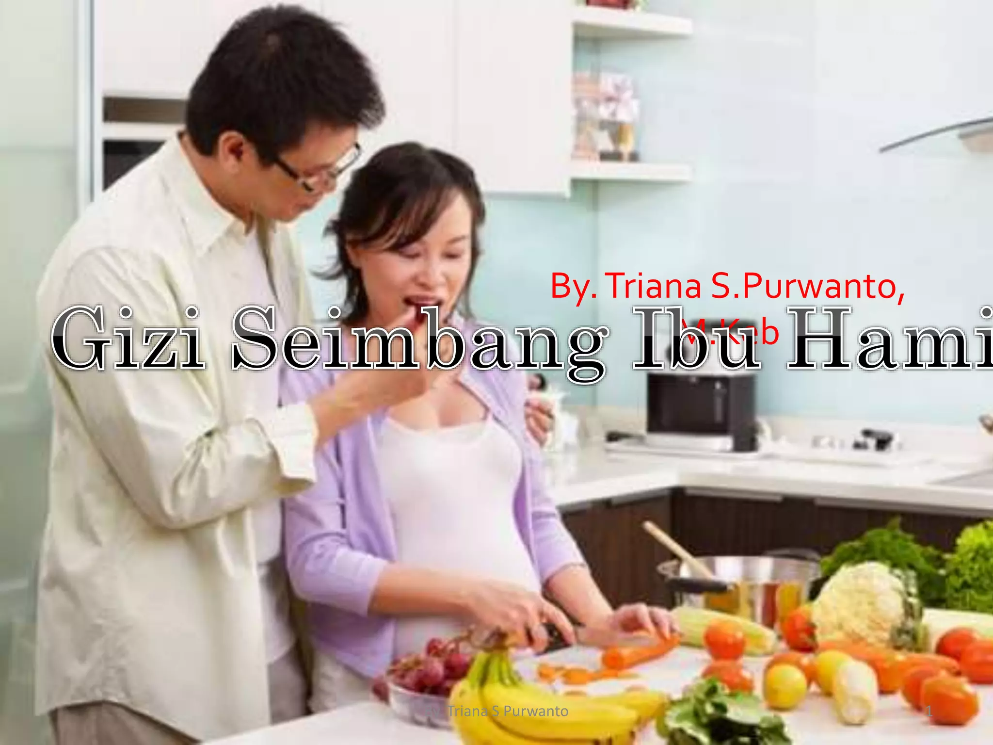 8 Gizi Seimbang Untuk Ibu Hamil Ppt